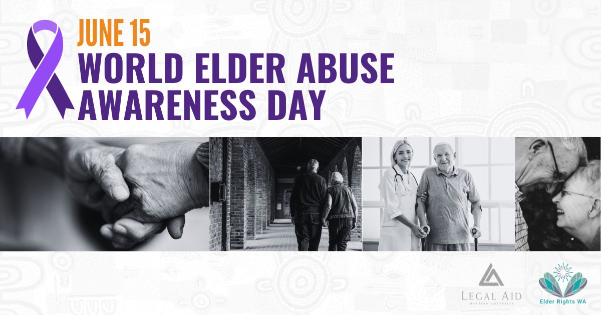World Elder Abuse Awareness Day 2023 | Legal Aid WA